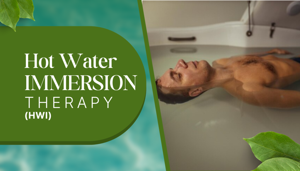 What Is Hot Water Immersion Therapy (HWI)? - Sevyam